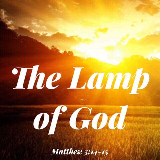 A Focus On Light: The Lamp of God | Darlene's Ponderings